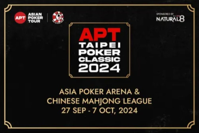 The APT Taipei Poker Classic 2024 Releases Full Schedule With 108 ...